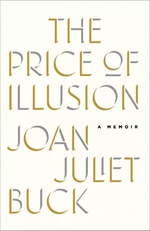 Joan Juliet Buck apie savo prisiminimų knygą „Iliuzijos kaina“. 57900_7