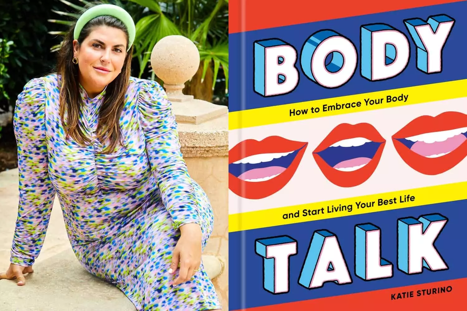 Siediti, Katie Sturino vuole parlarti di come abbracciare il tuo corpo (e vivere la tua vita migliore)